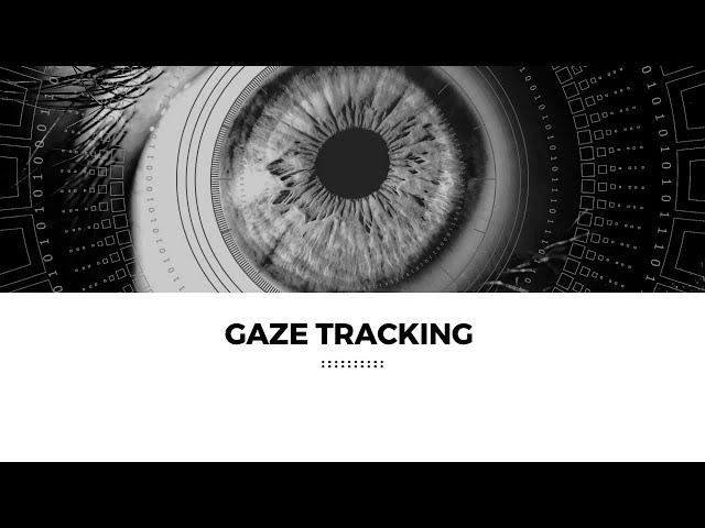 Gaze Tracking With Deep Learning Reason town
