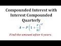 Compounded quarterly store