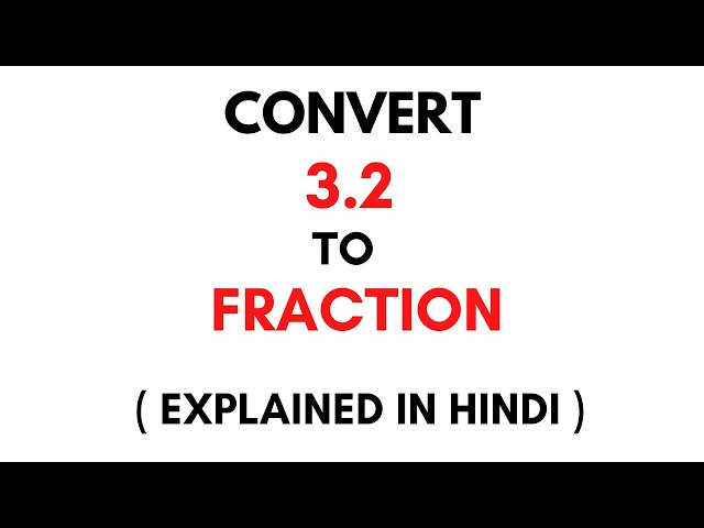 What Is 3 2 As A Fraction StuffSure