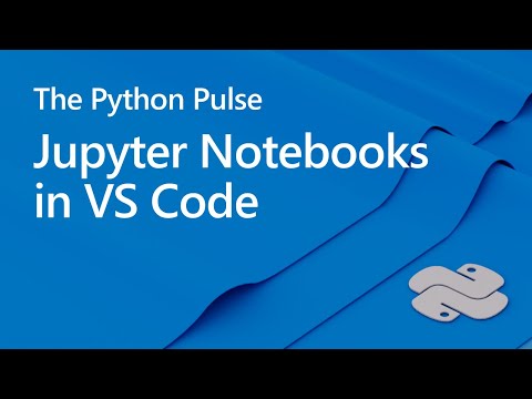 Python Pulse - Jupyter Notebooks in VS Code | LaptrinhX