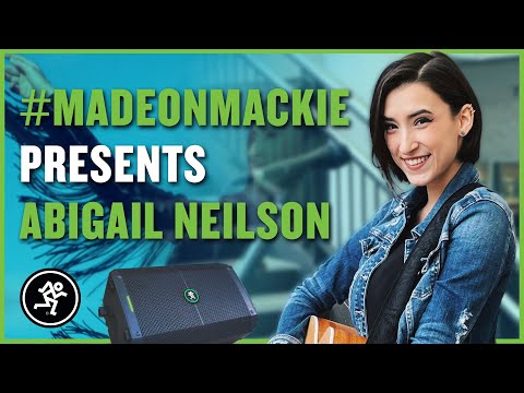 Made On Mackie – ThumpGO – Abigail Neilson – Gigs4U