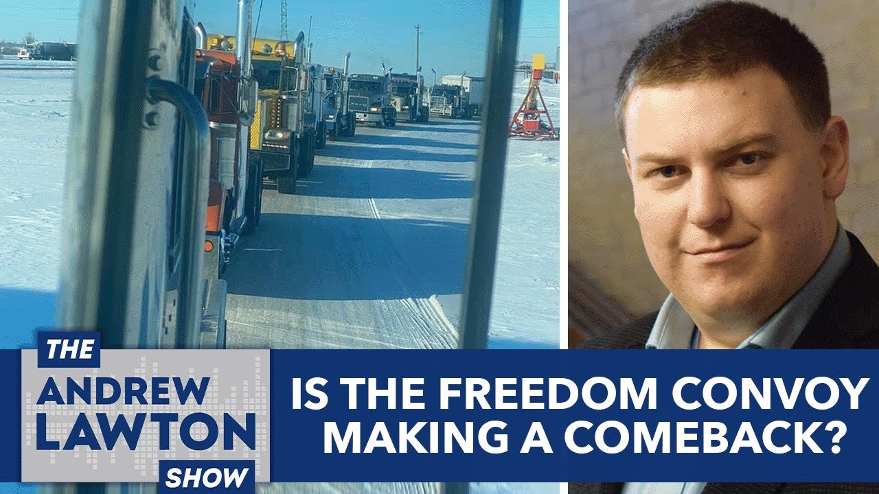 Is the Freedom Convoy making a comeback