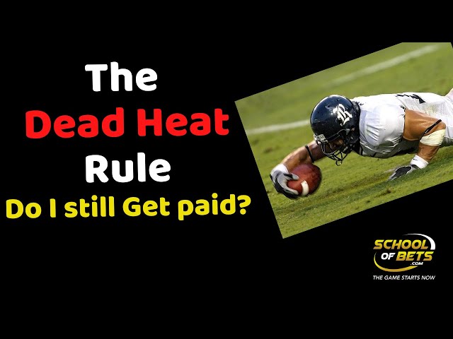 What Are Dead Heat Rules In Sports Betting Homenetmenny