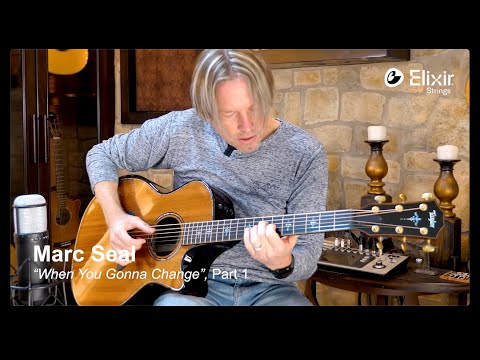 Marc Seal Acoustic Guitar Lesson: “When You Gonna Change?” Lesson, Part ...