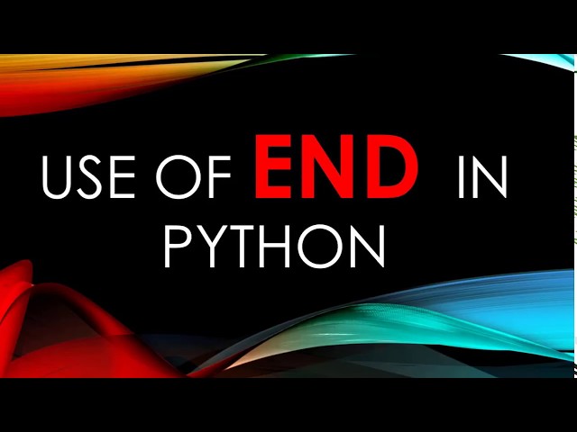 What Is End In Python Bitrot sh