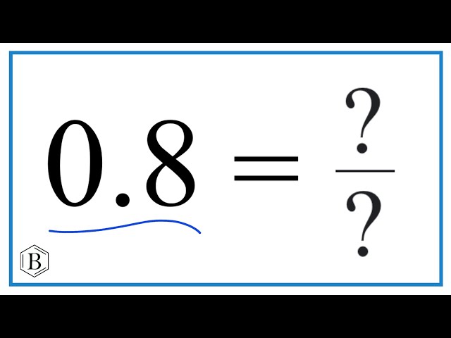 What Is 0 8 As A Fraction StuffSure