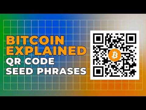 Bitcoin, Explained 64: HD Wallets, Mnemonic codes and SeedQR